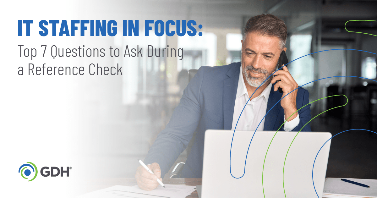 IT Staffing in Focus: Top 7 Questions to Ask During a Reference Check - GDH