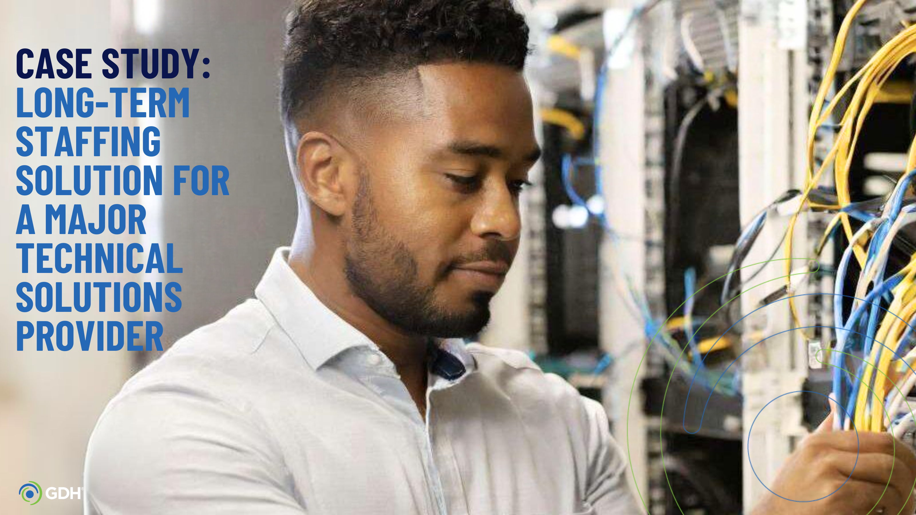Long-Term Staffing Solution for a Major Technical Solutions Provider