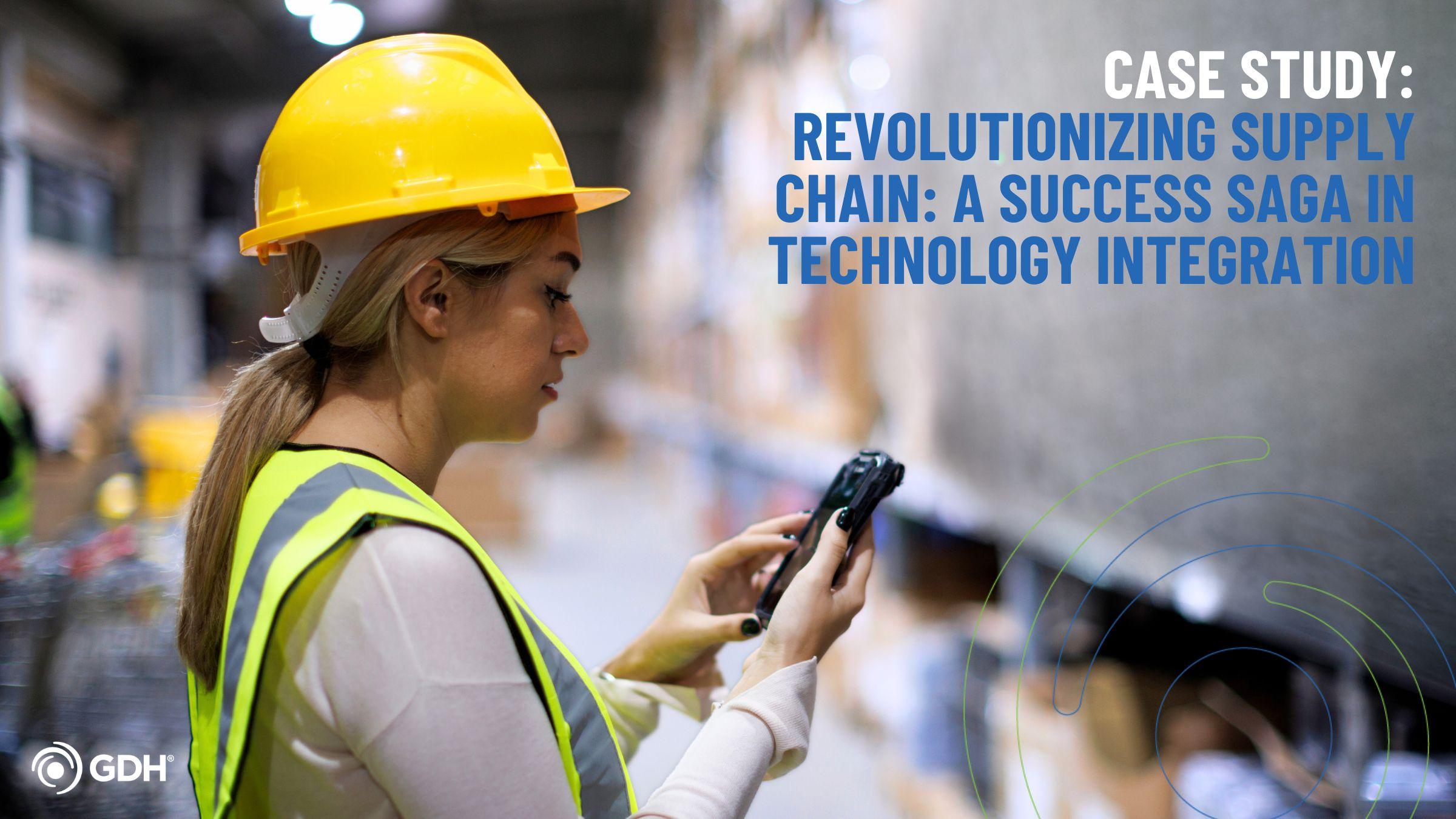 Revolutionizing Supply Chain: A Success Saga in Technology Integration