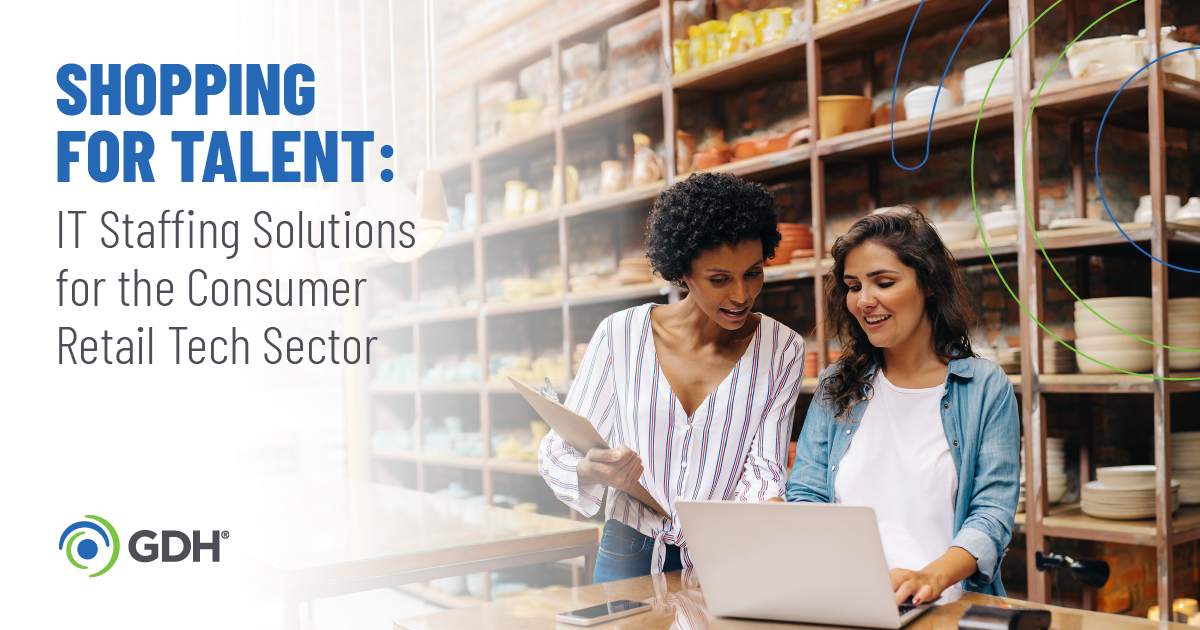 Shopping for Talent: IT Staffing Solutions for the Consumer Retail Tech ...