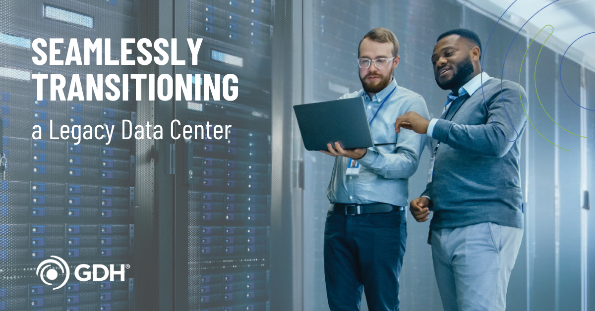 Seamlessly Transitioning a Legacy Data Center
